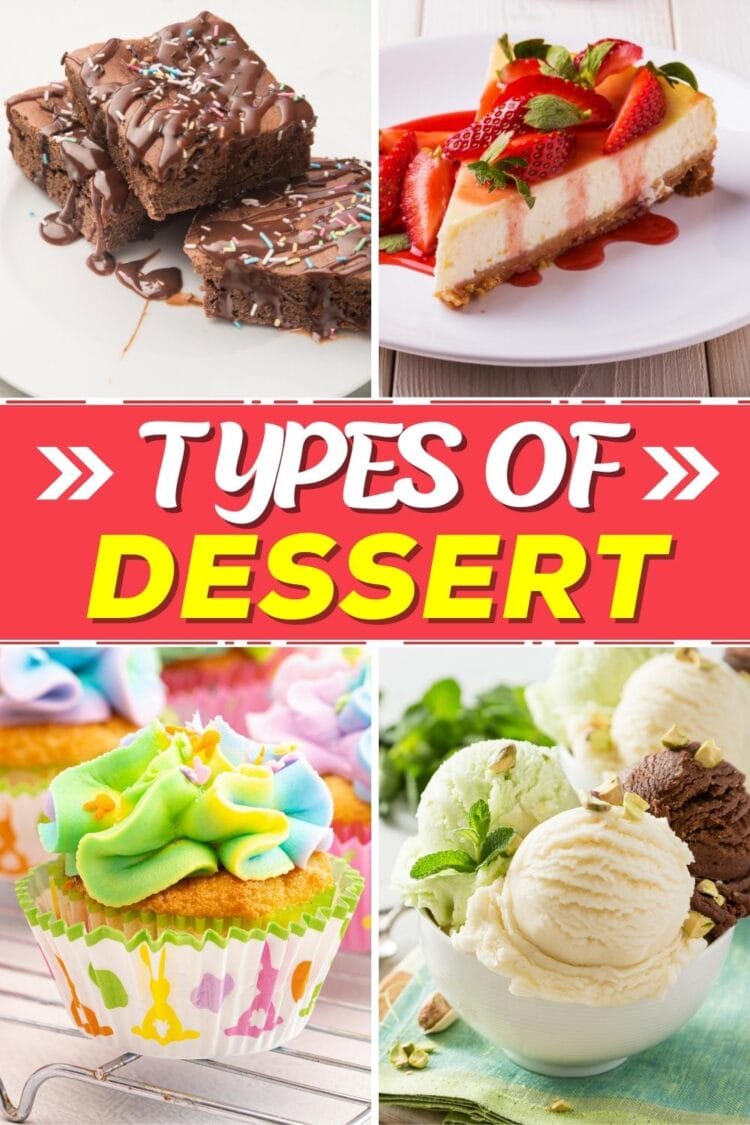 20 Different Types of Dessert We Adore - Insanely Good