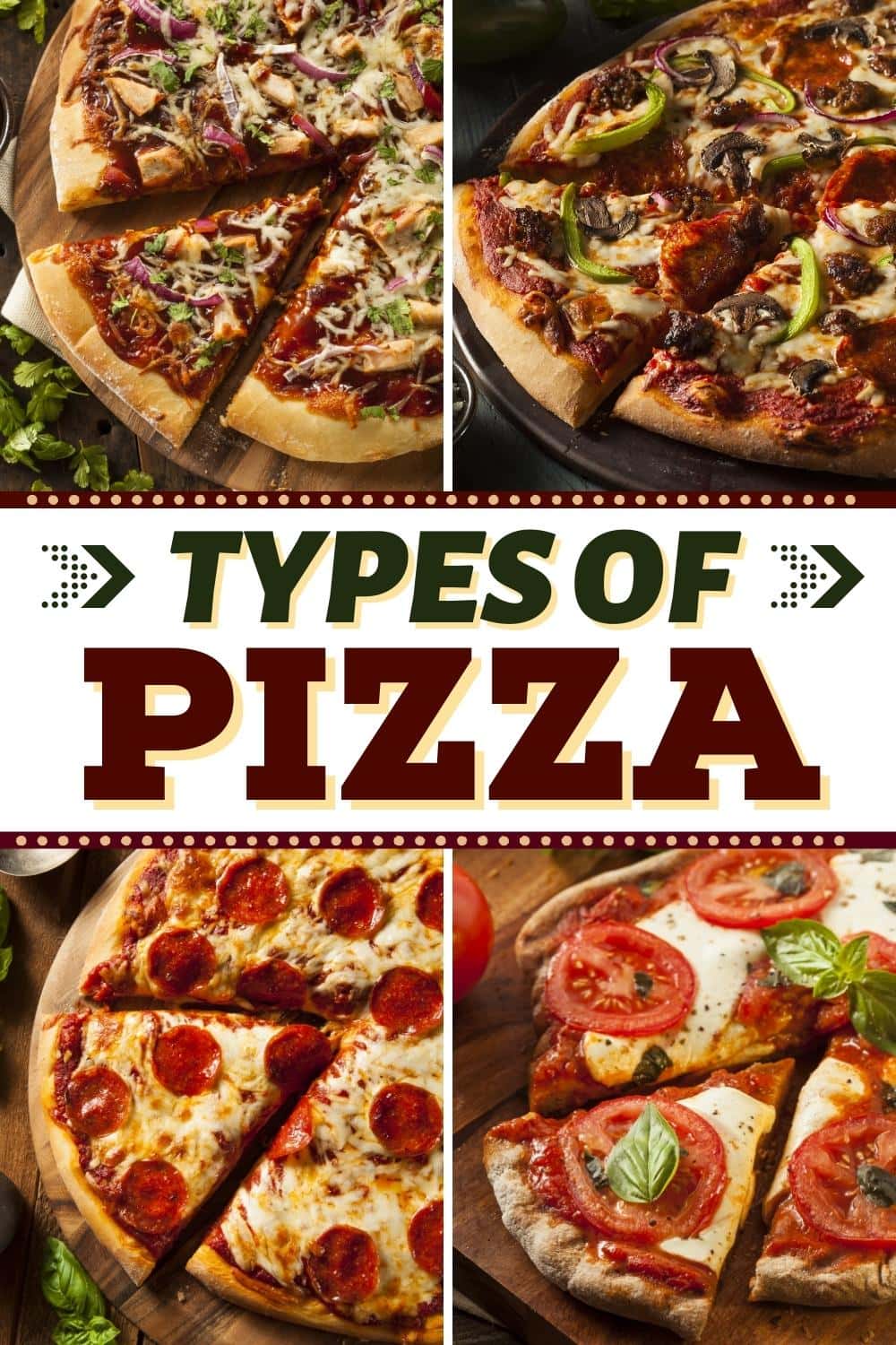 13 Popular Types of Pizza No One Can Resist - Insanely Good