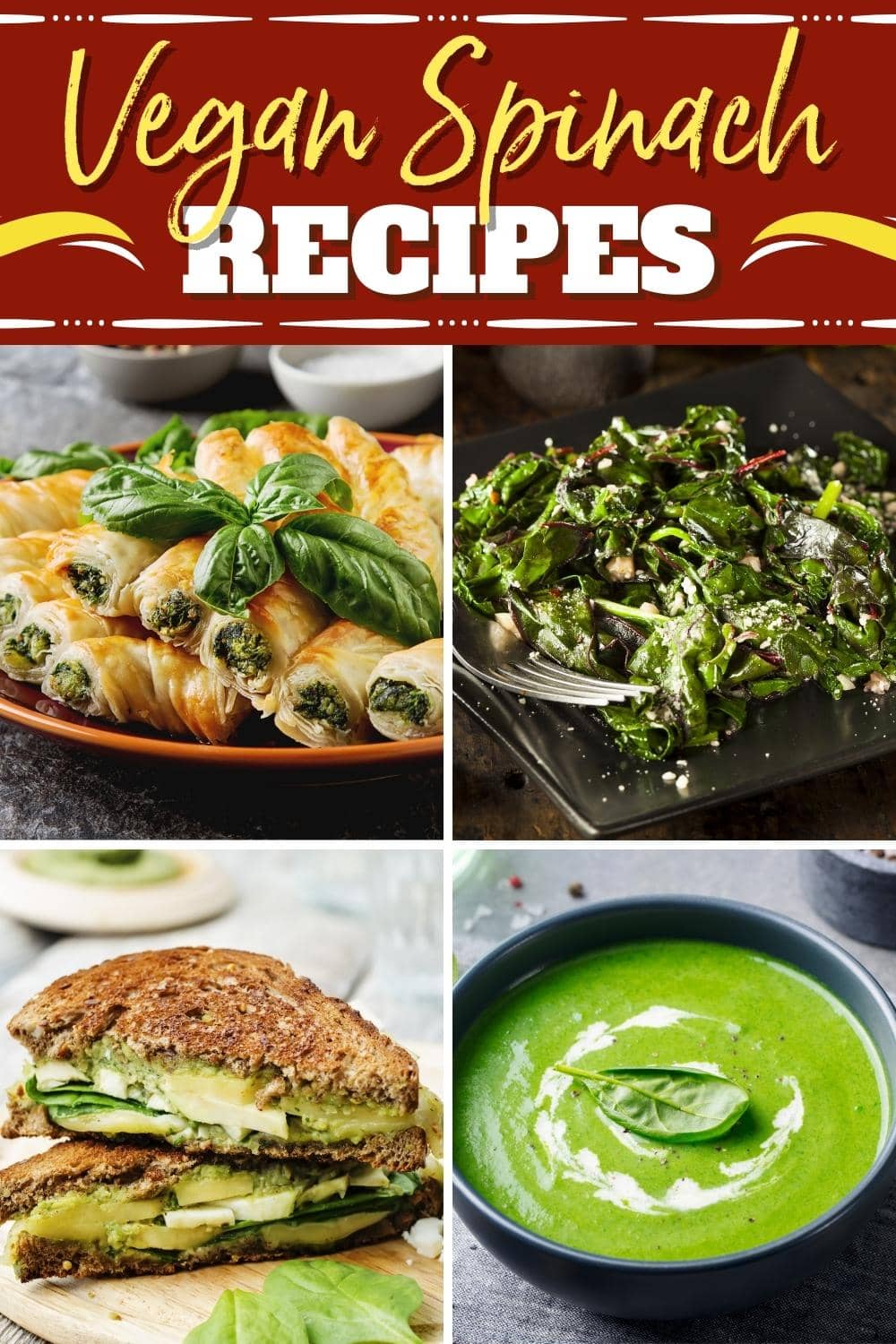 30 Best Vegan Spinach Recipes to Try Today - Insanely Good