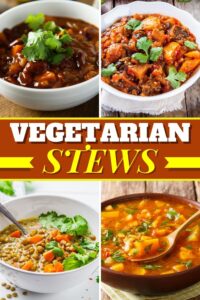 23 Hearty Vegetarian Stews (+ Easy Recipes) - Insanely Good