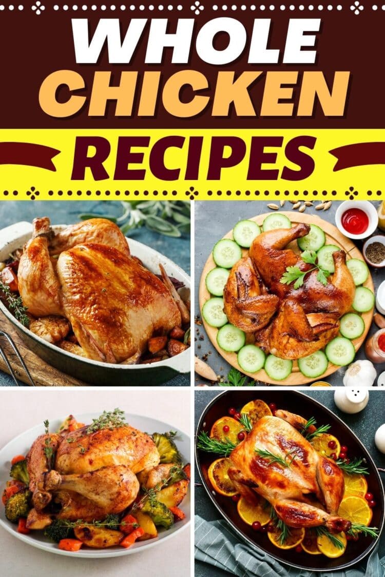 25 Whole Chicken Recipes Perfect for Any Night of the Week - Insanely Good