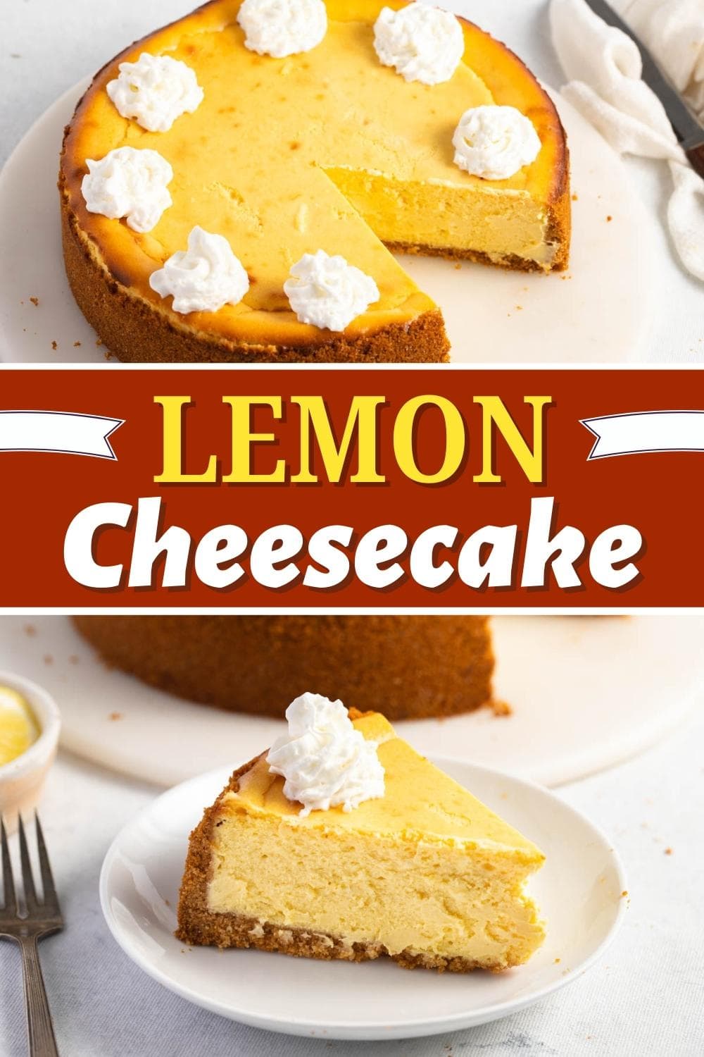 Lemon Cheesecake (Easy Recipe) - Insanely Good