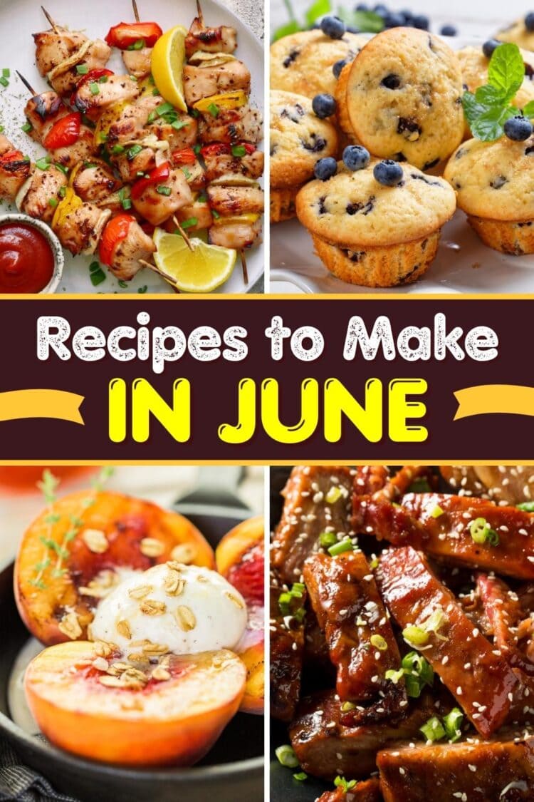 33 Recipes to Make in June (+ Easy Dinner Ideas) - Insanely Good