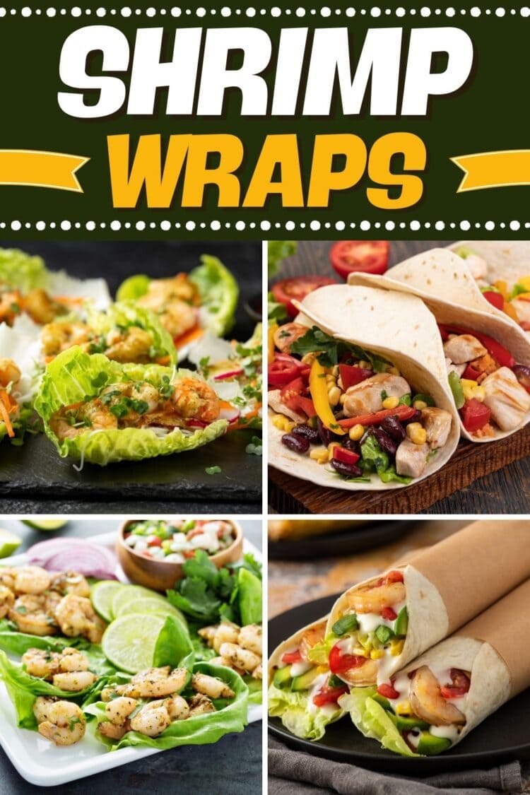 10 Easy Shrimp Wraps to Level Up Lunch - Insanely Good