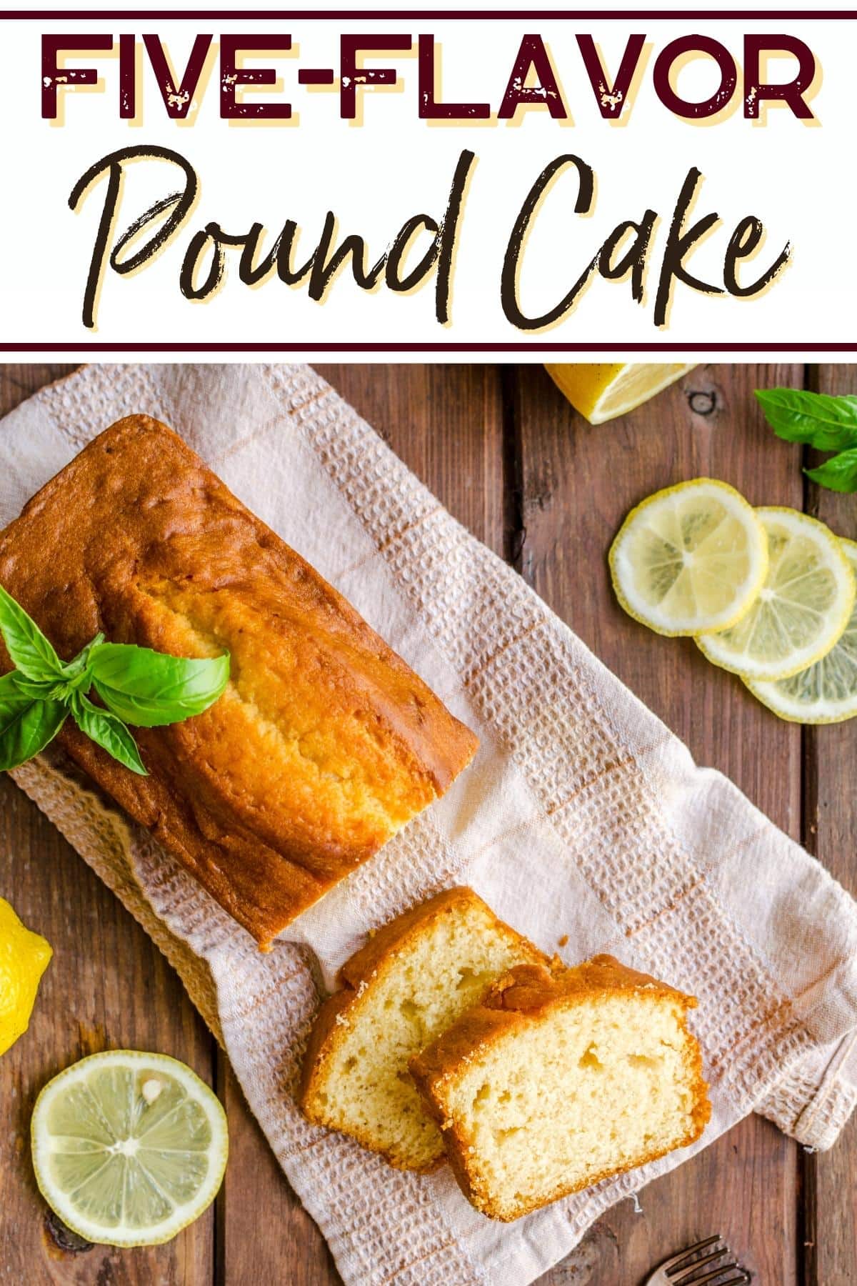 Five-Flavor Pound Cake Recipe - Insanely Good