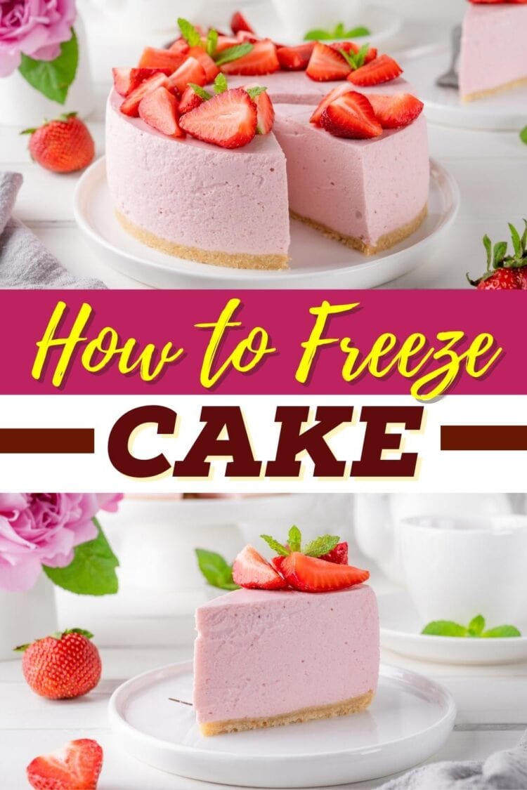 How to Freeze Cake (The Right Way!) - Insanely Good