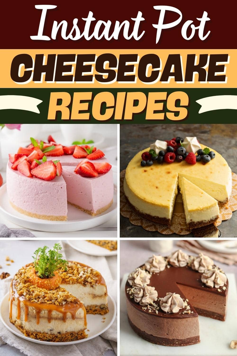14 Best Instant Pot Cheesecake Recipes - Insanely Good