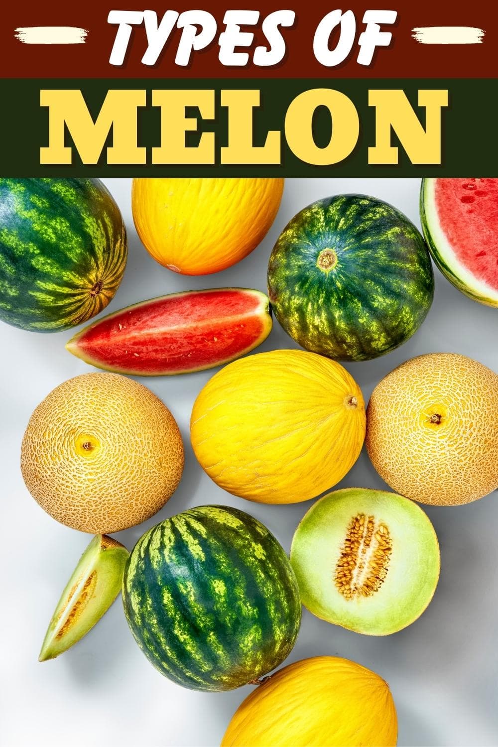 25 Types of Melon to Try (Common and Rare) - Insanely Good