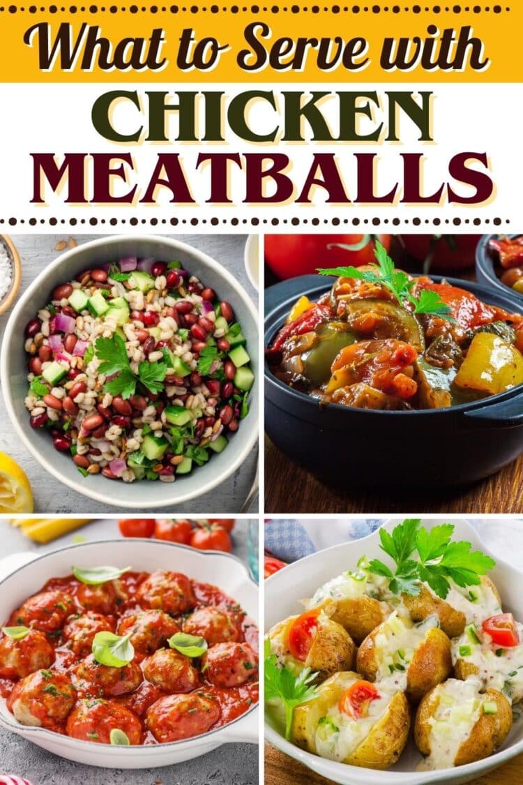 What to Serve with Chicken Meatballs (23 Easy Side Dishes) - Insanely Good