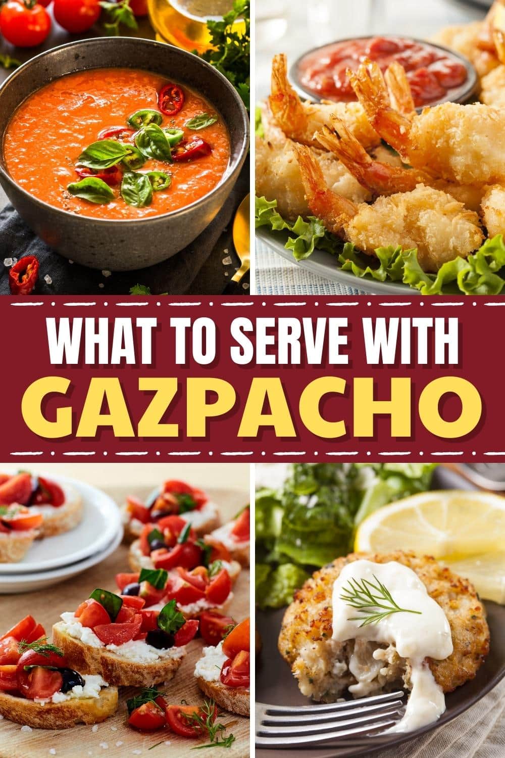 What to Serve with Gazpacho (23 Best Sides) - Insanely Good