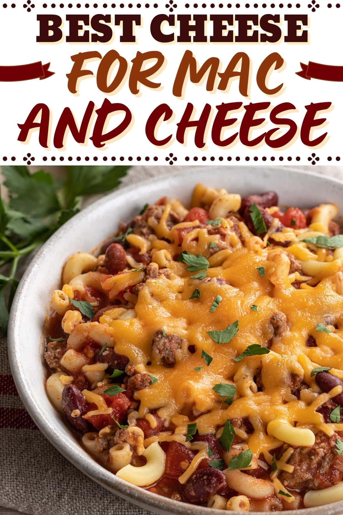7 Best Cheeses for Mac and Cheese - Insanely Good