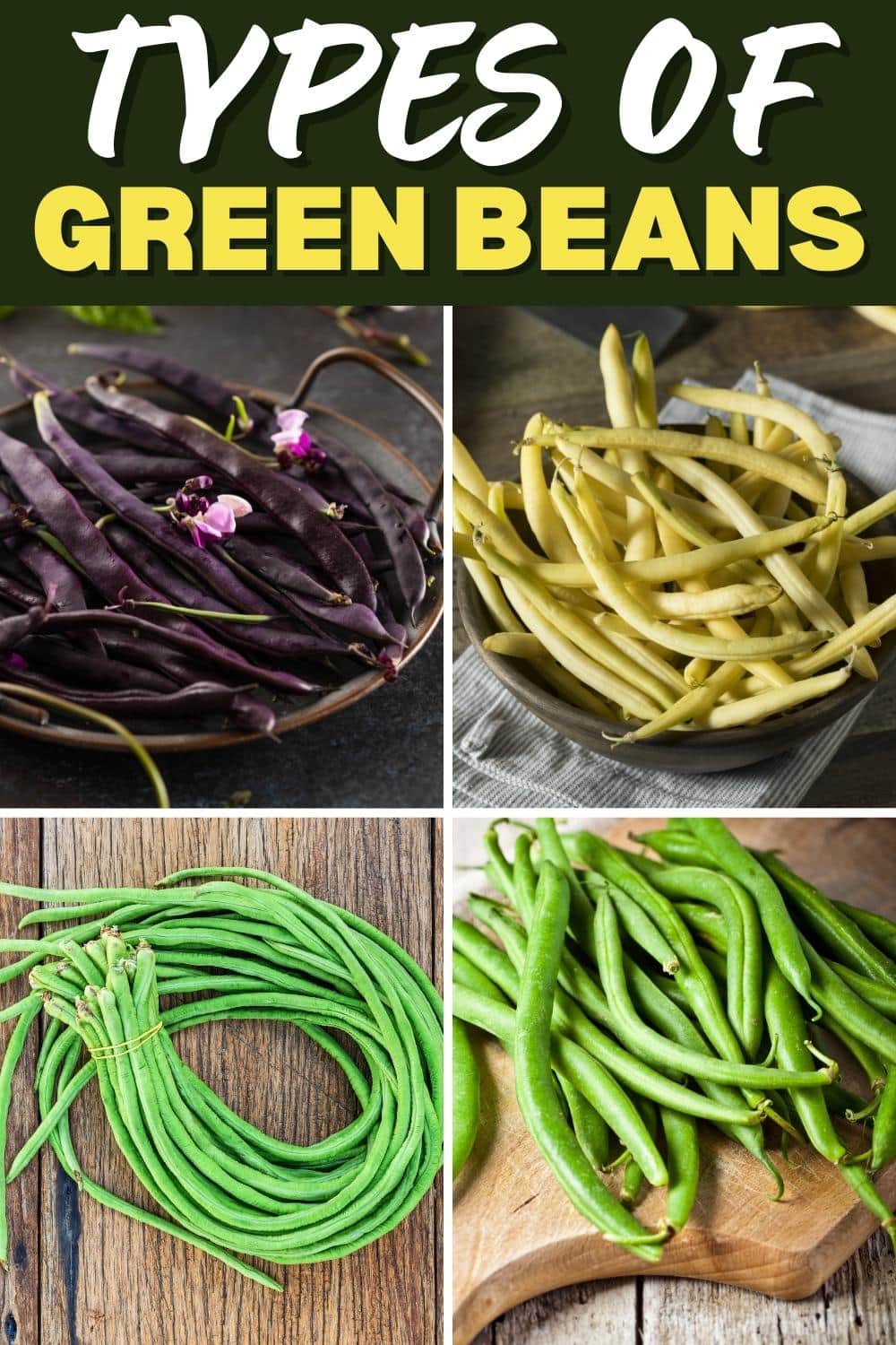 10 Different Types of Green Beans (Most Common Varieties) - Insanely Good