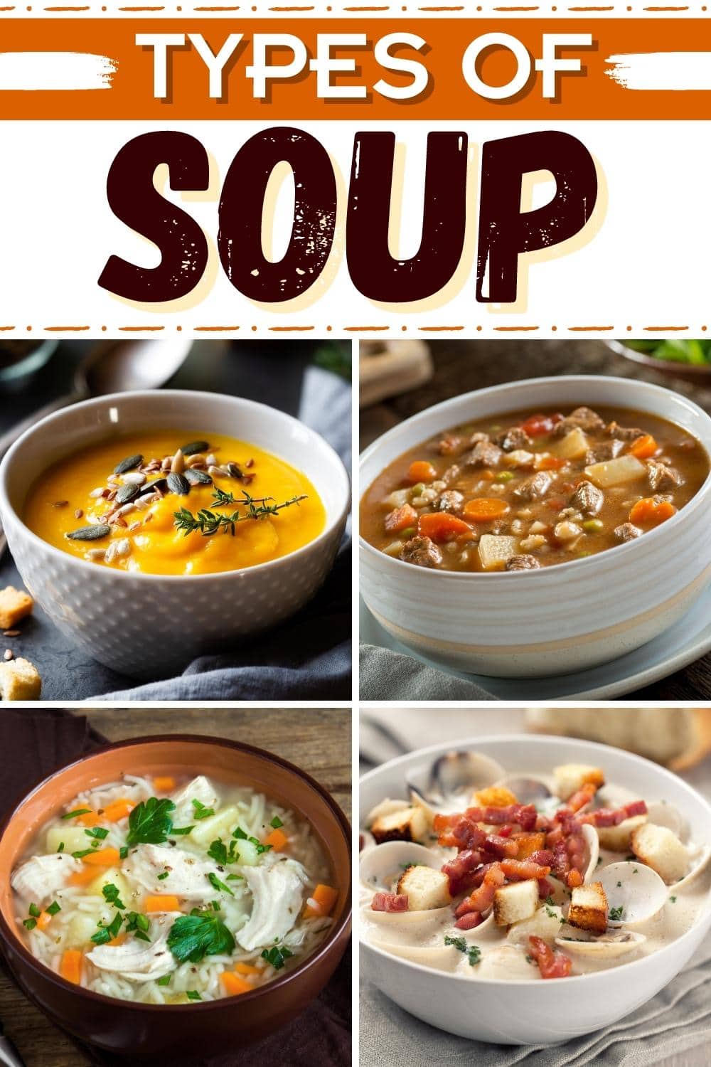 30 Different Types of Soup to Warm the Soul - Insanely Good