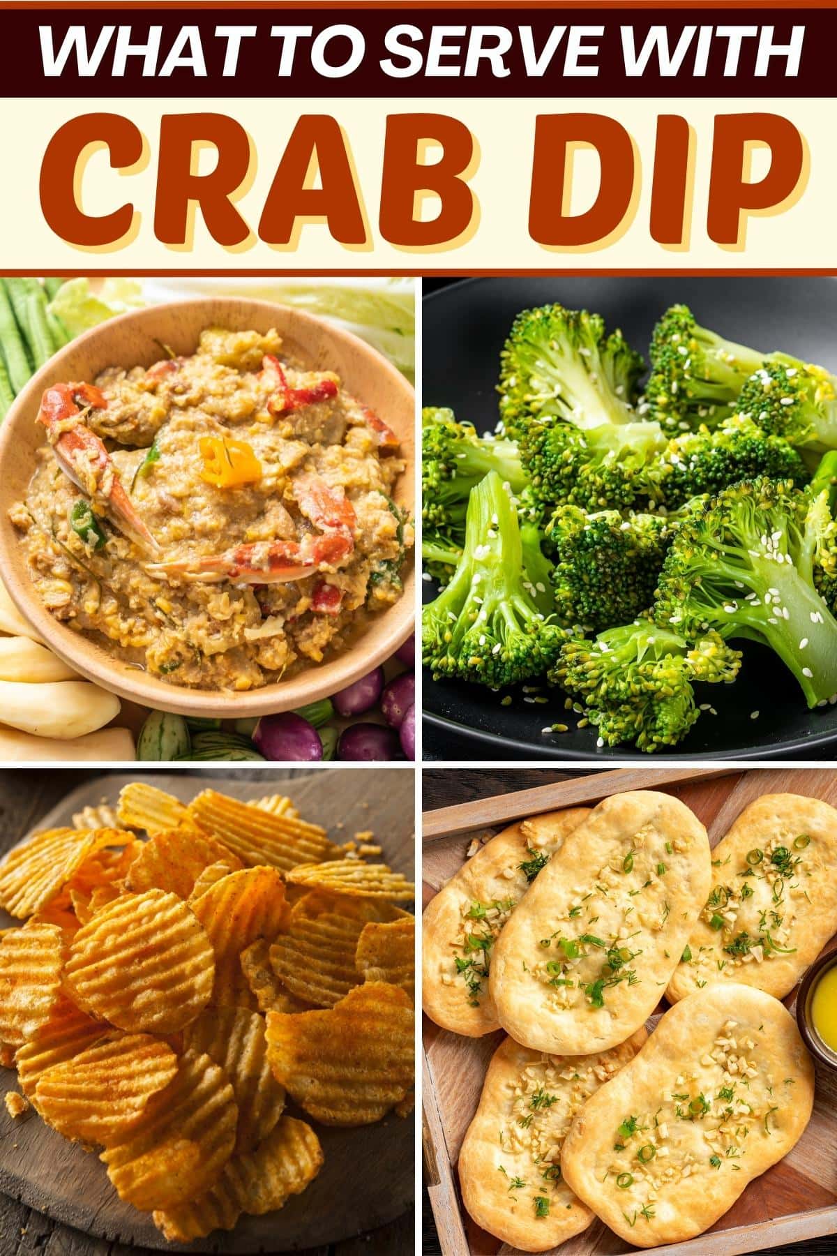 What to Serve with Crab Dip (23 Top Side Dishes) - Insanely Good