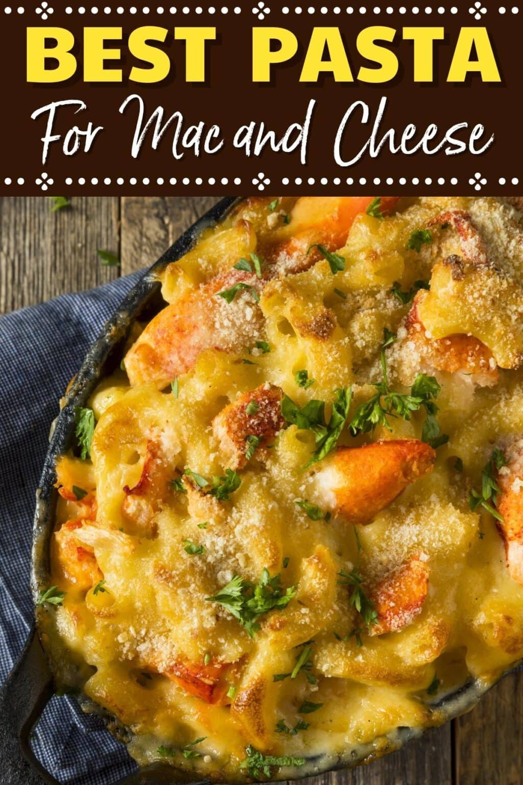 Best Pasta for Mac and Cheese (10 Perfect Types) - Insanely Good