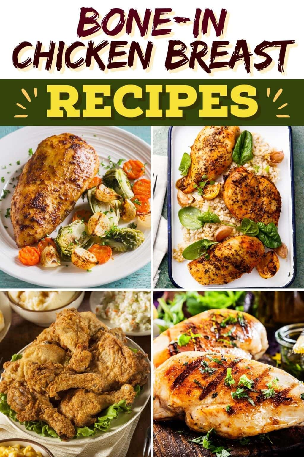 17 Bone-In Chicken Breast Recipes to Make for Dinner - Insanely Good