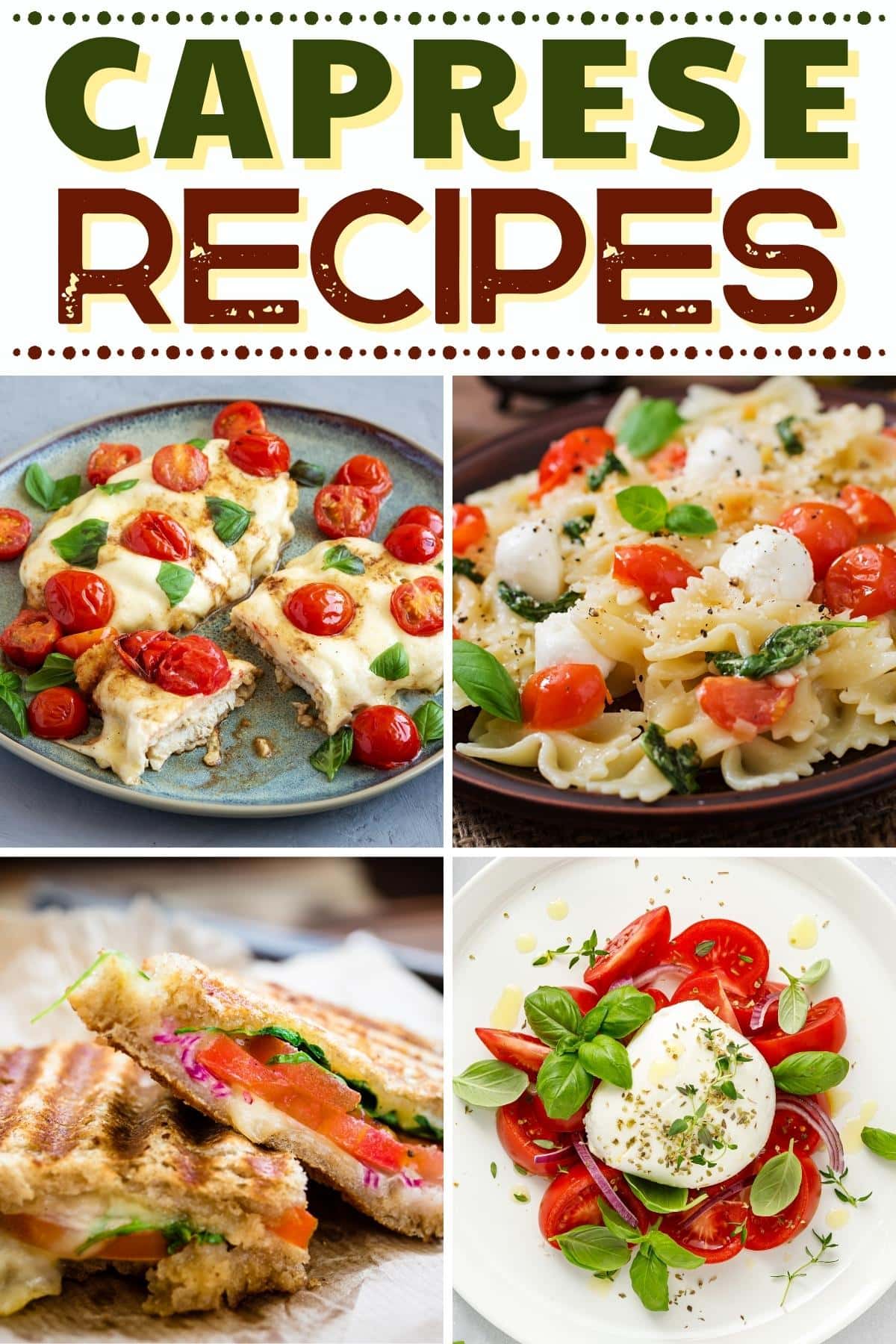 23 Easy Caprese Recipes That Go Beyond Salad - Insanely Good