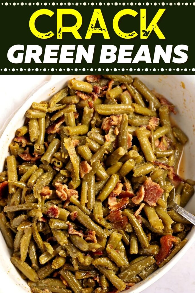 The Best Crack Green Beans (+ Easy Recipe) - Insanely Good