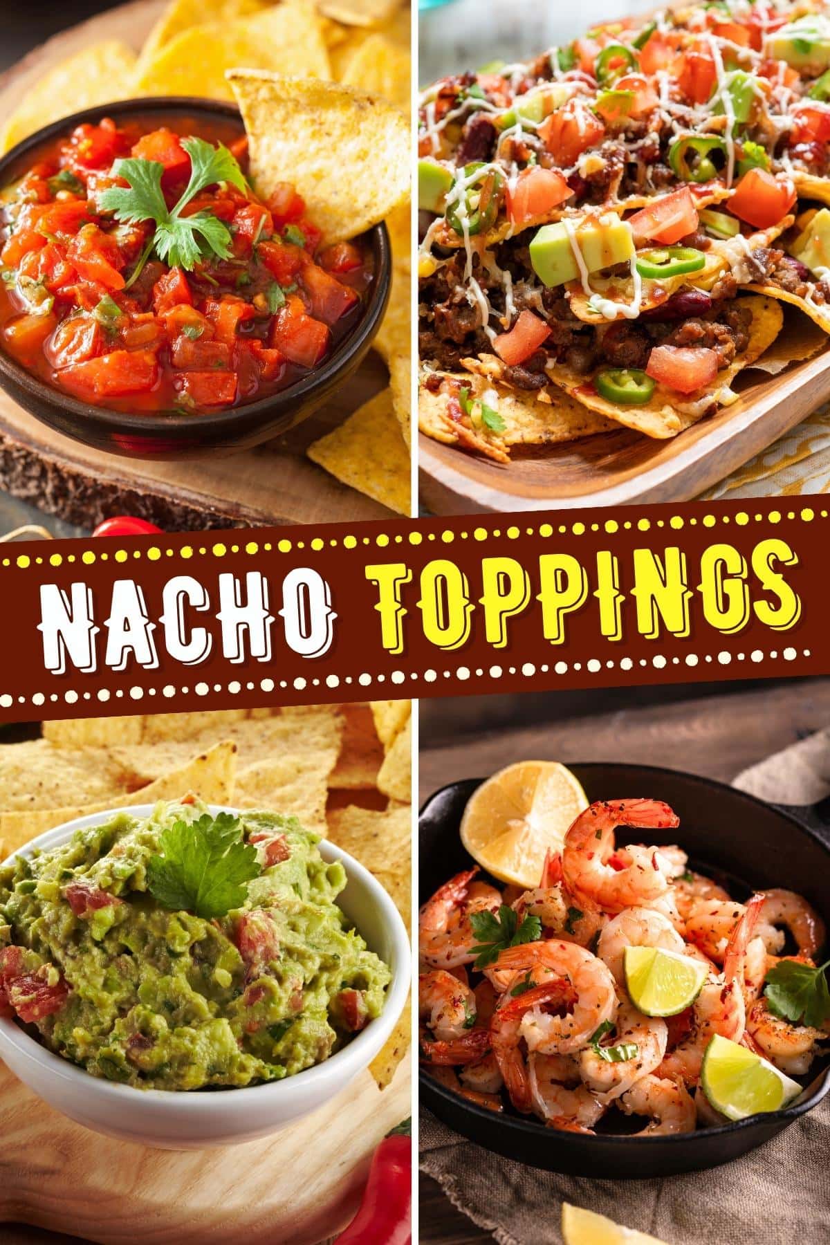 25 Popular Nacho Toppings to Try - Insanely Good