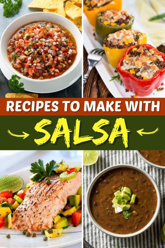 23 Easy Recipes to Make with Salsa - Insanely Good