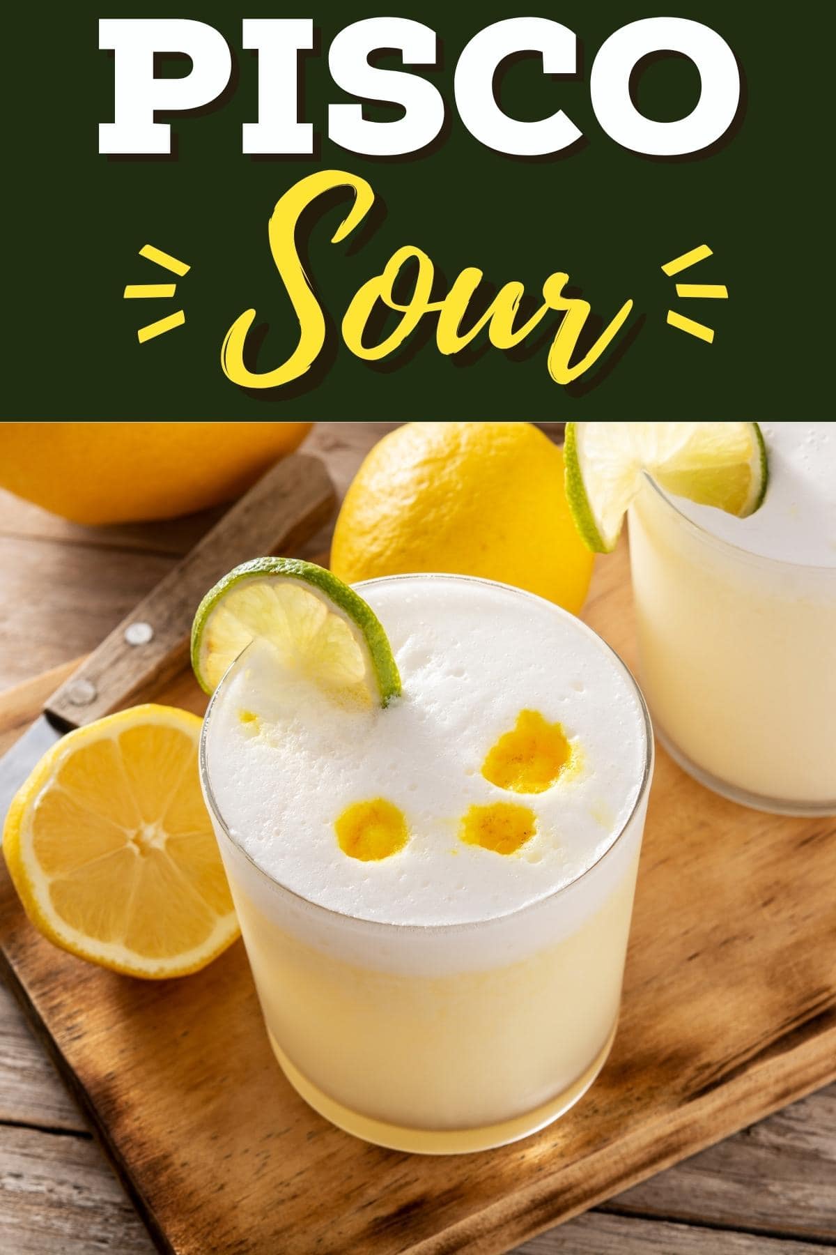 Pisco Sour Cocktail Recipe - Insanely Good