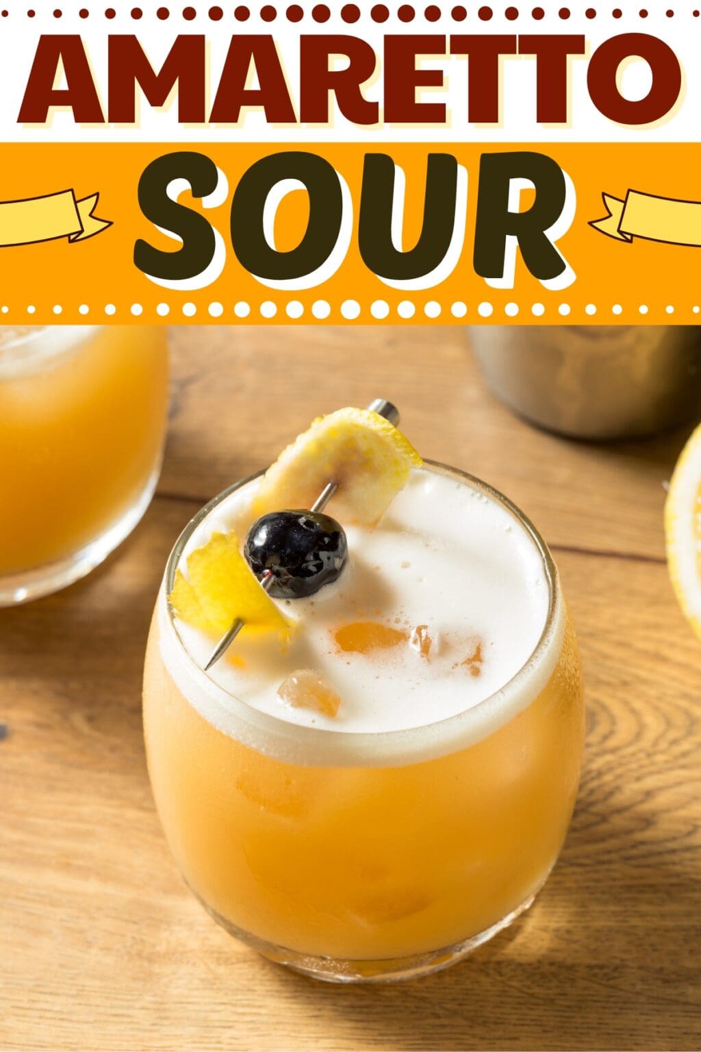 Amaretto Sour Recipe - Insanely Good