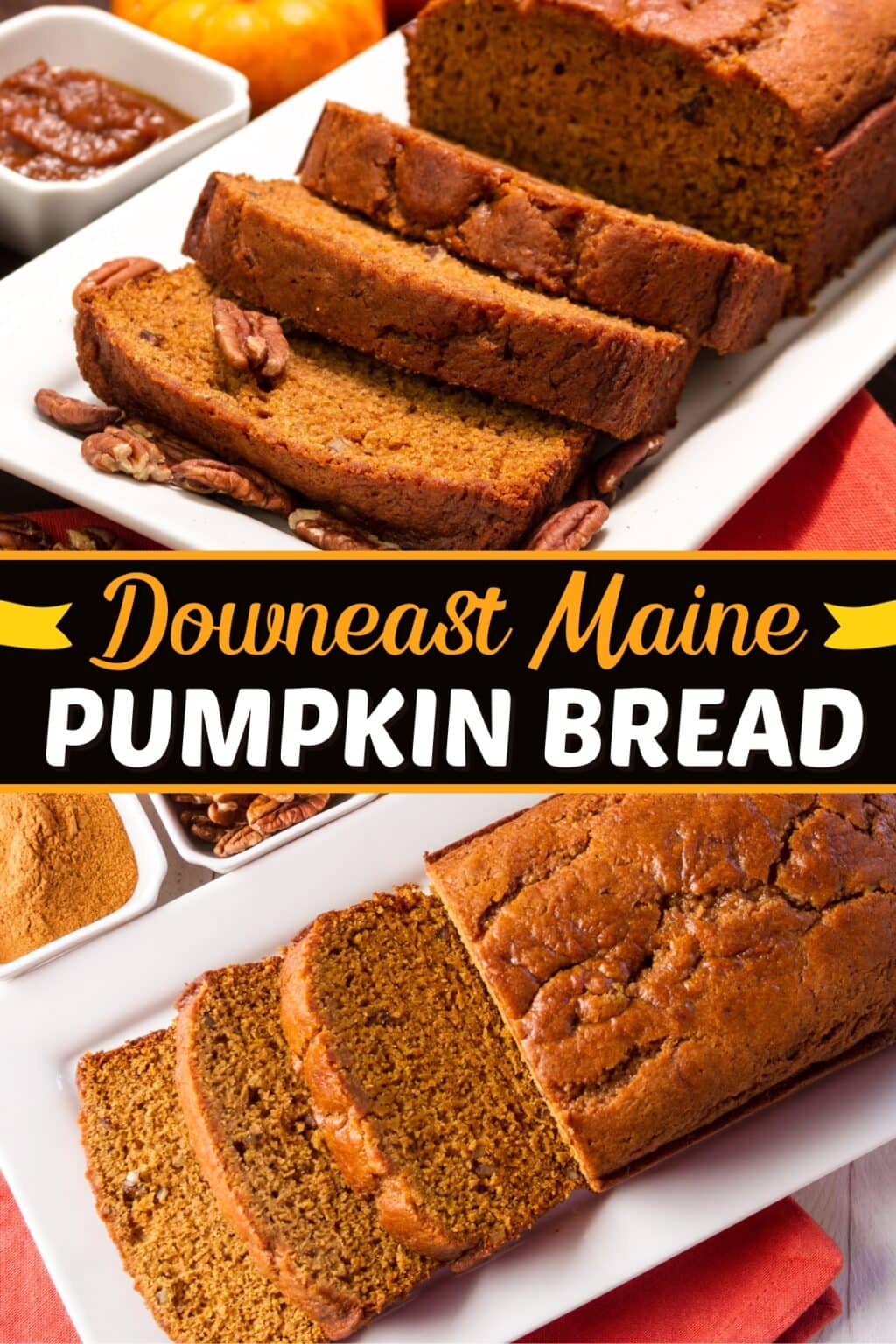 Downeast Maine Pumpkin Bread (Easy Recipe) - Insanely Good