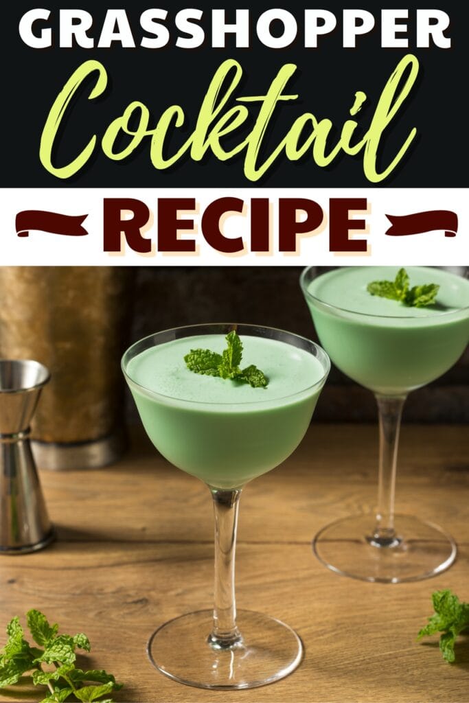 Grasshopper Cocktail Recipe - Insanely Good