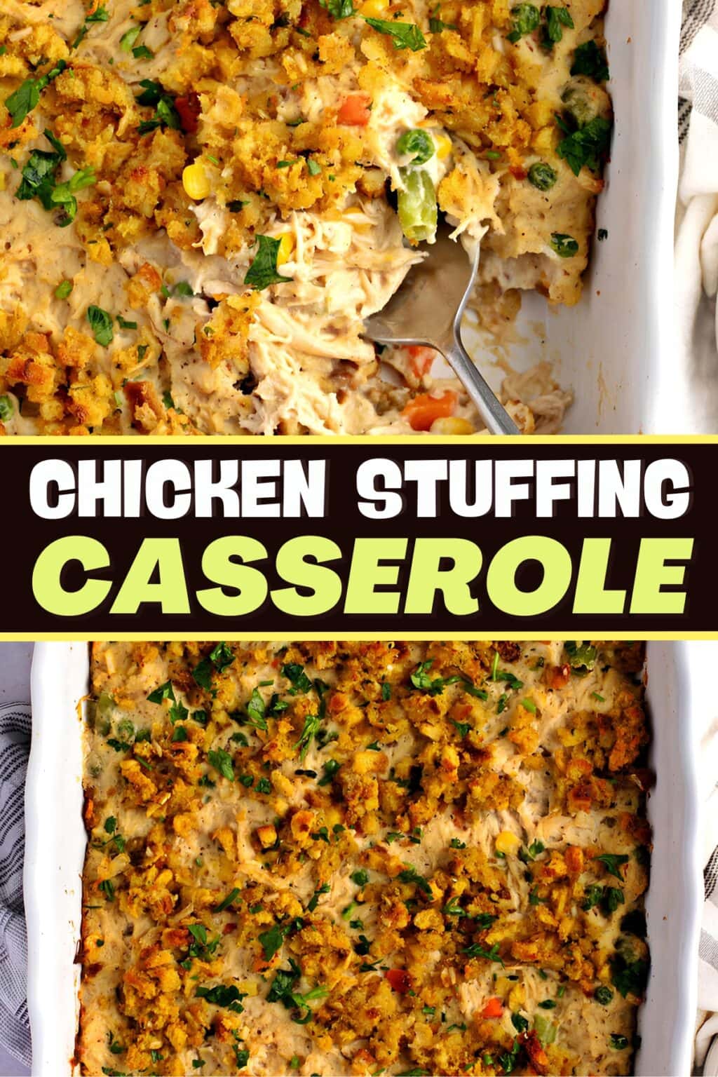 Chicken Stuffing Casserole - Insanely Good
