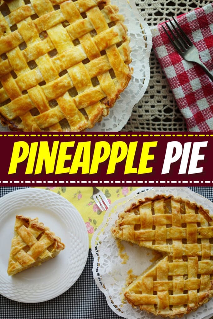 Pineapple Pie Recipe - Insanely Good