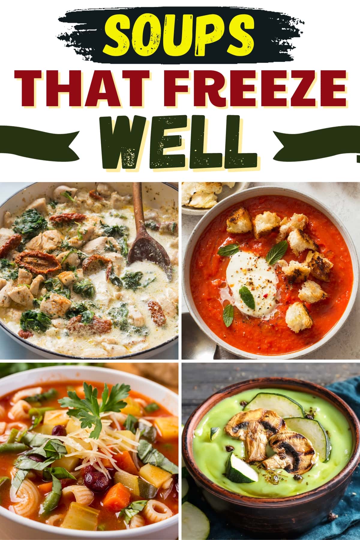 25 Soups That Freeze Well (+ Easy Recipes!) - Insanely Good
