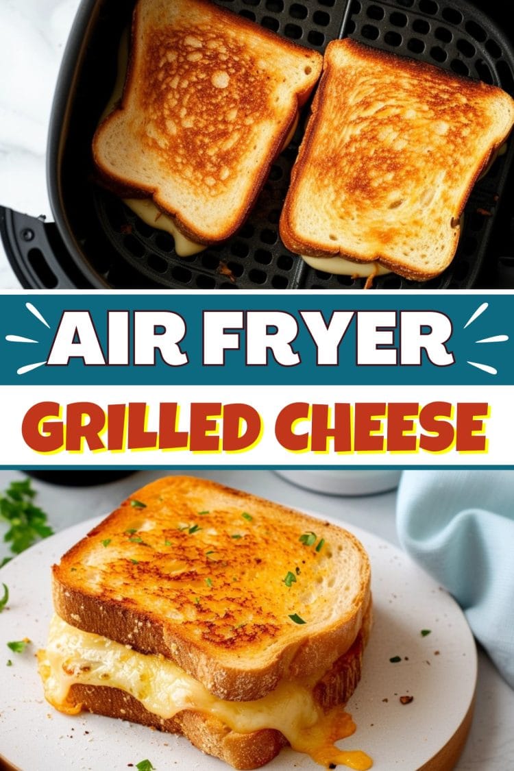 Air Fryer Grilled Cheese - Insanely Good