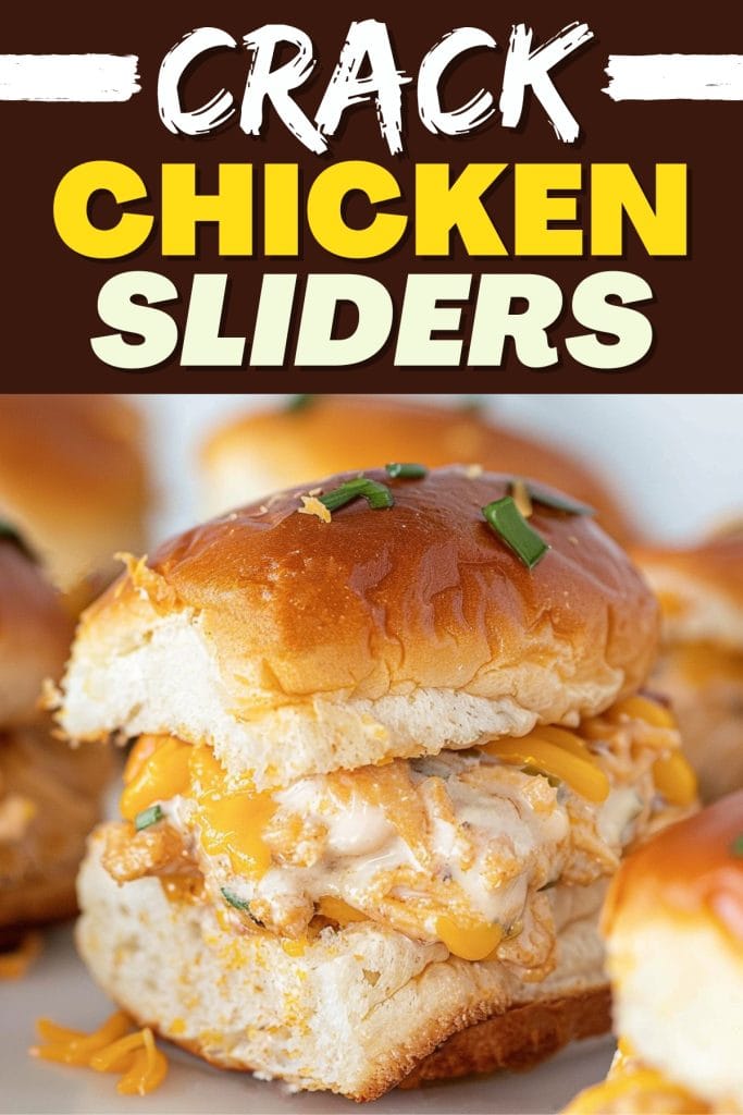 Crack Chicken Sliders - Insanely Good