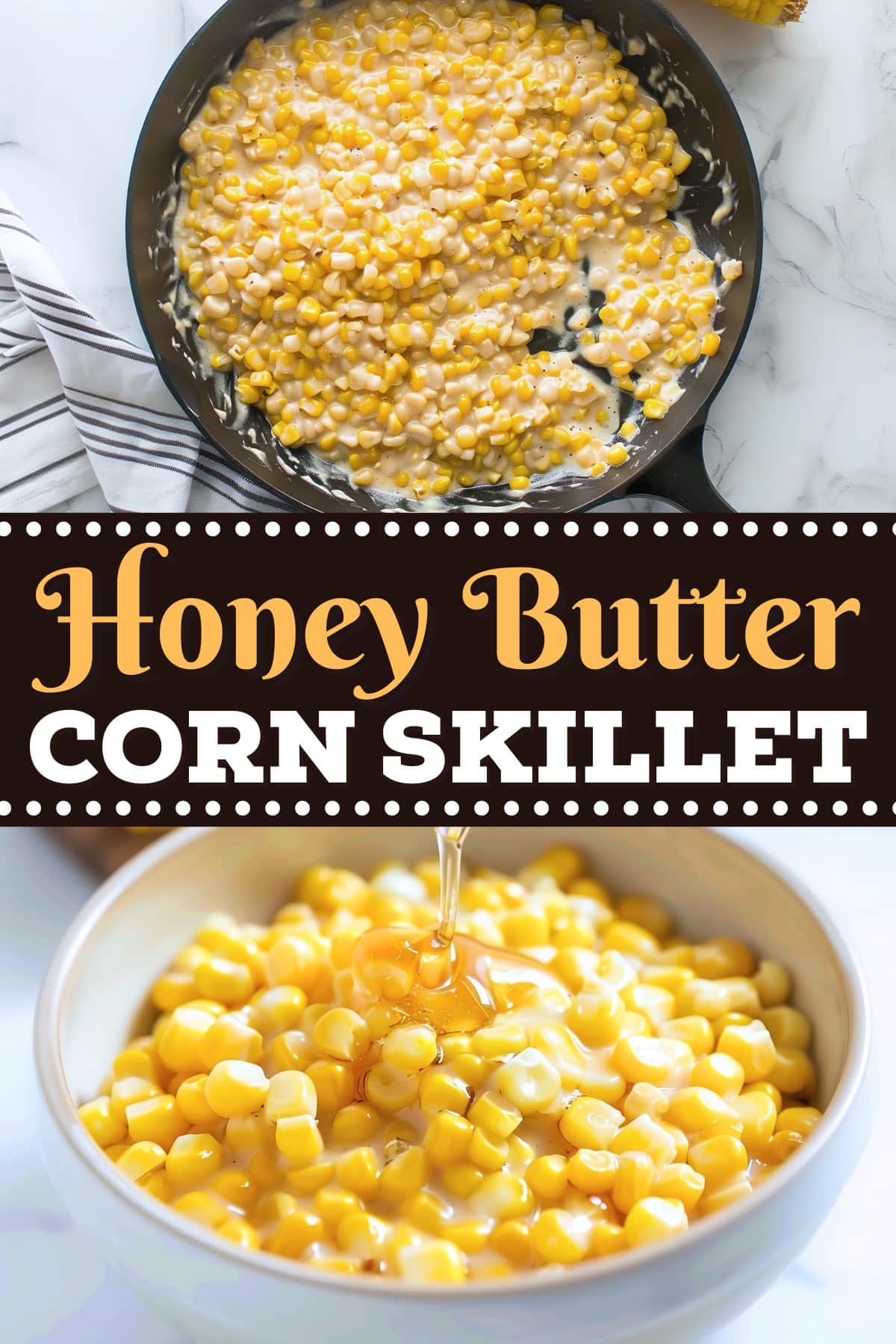 Honey Butter Skillet Corn - Insanely Good