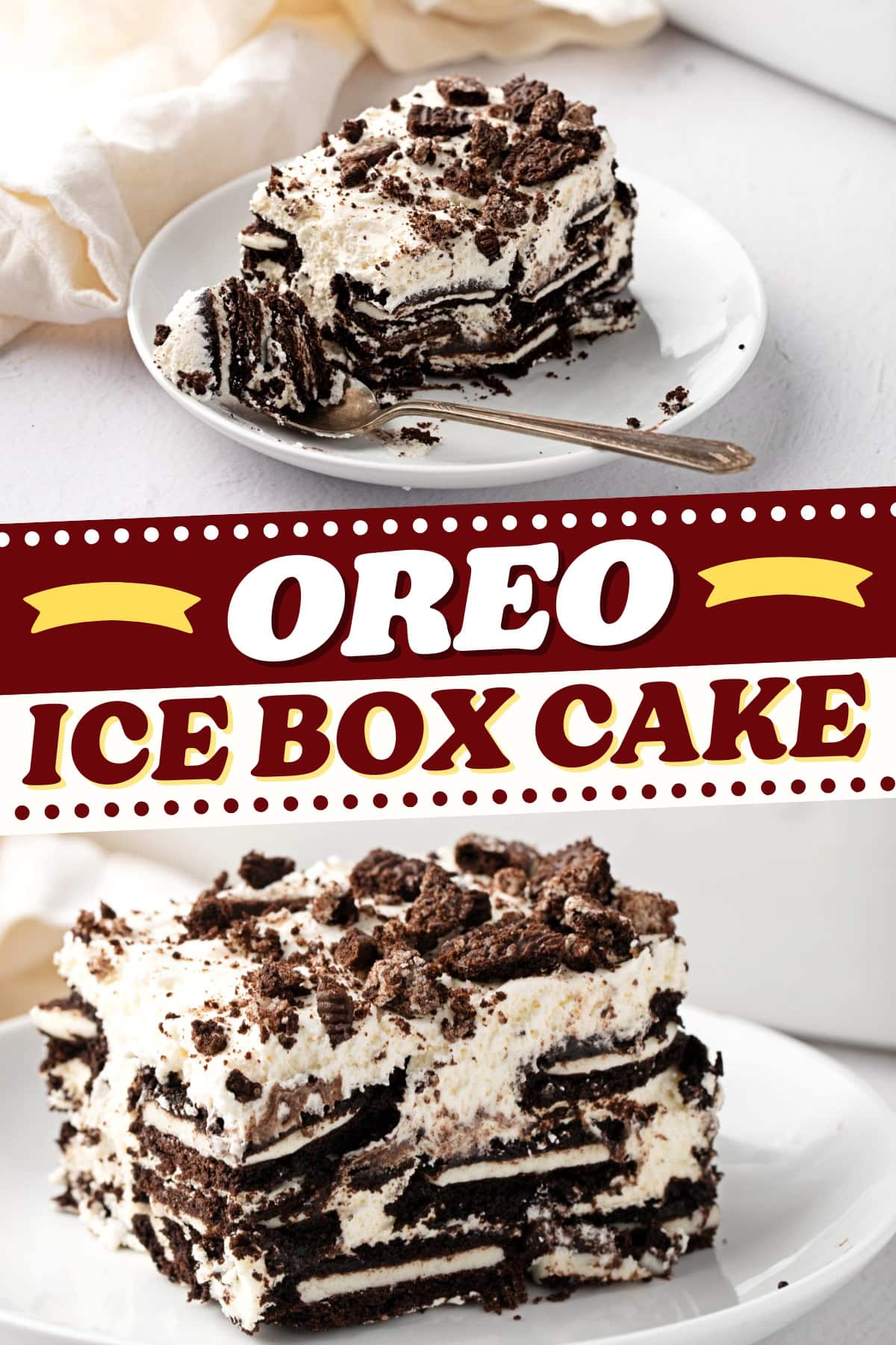 Oreo Icebox Cake - Insanely Good