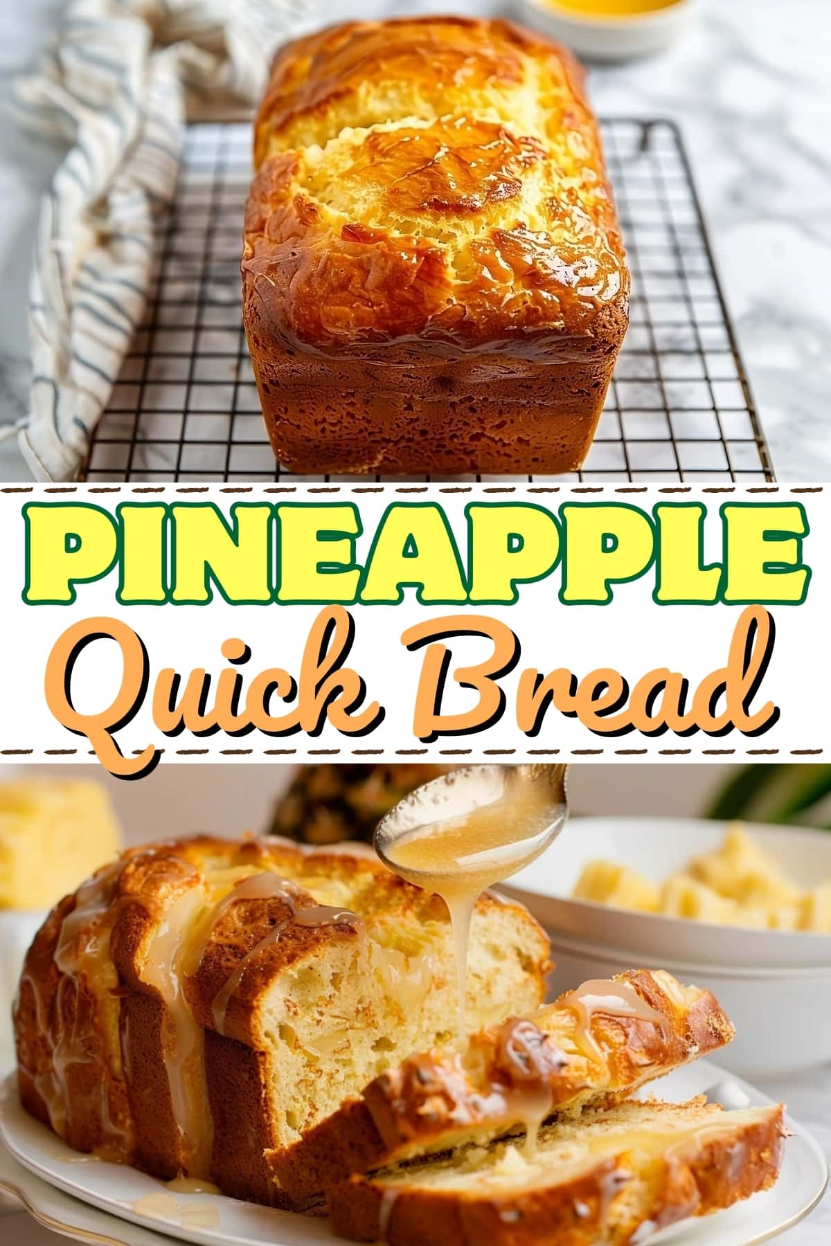 Pineapple Quick Bread - Insanely Good