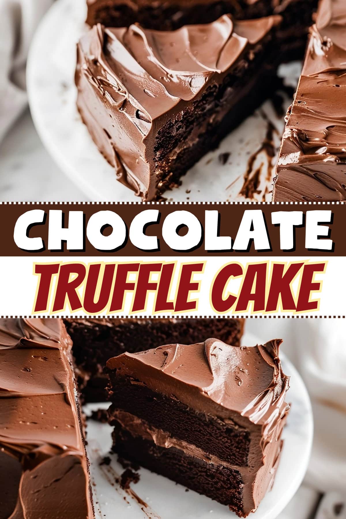 Chocolate Truffle Cake - Insanely Good
