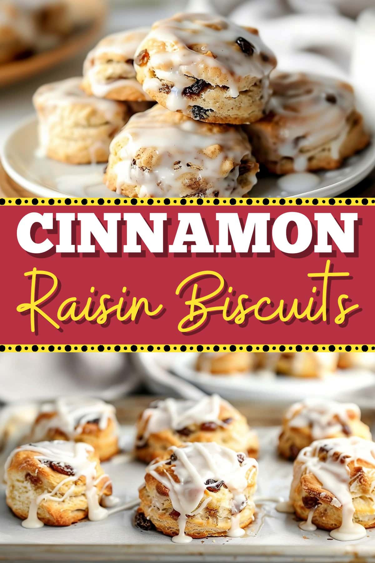 Cinnamon Raisin Biscuits - Insanely Good