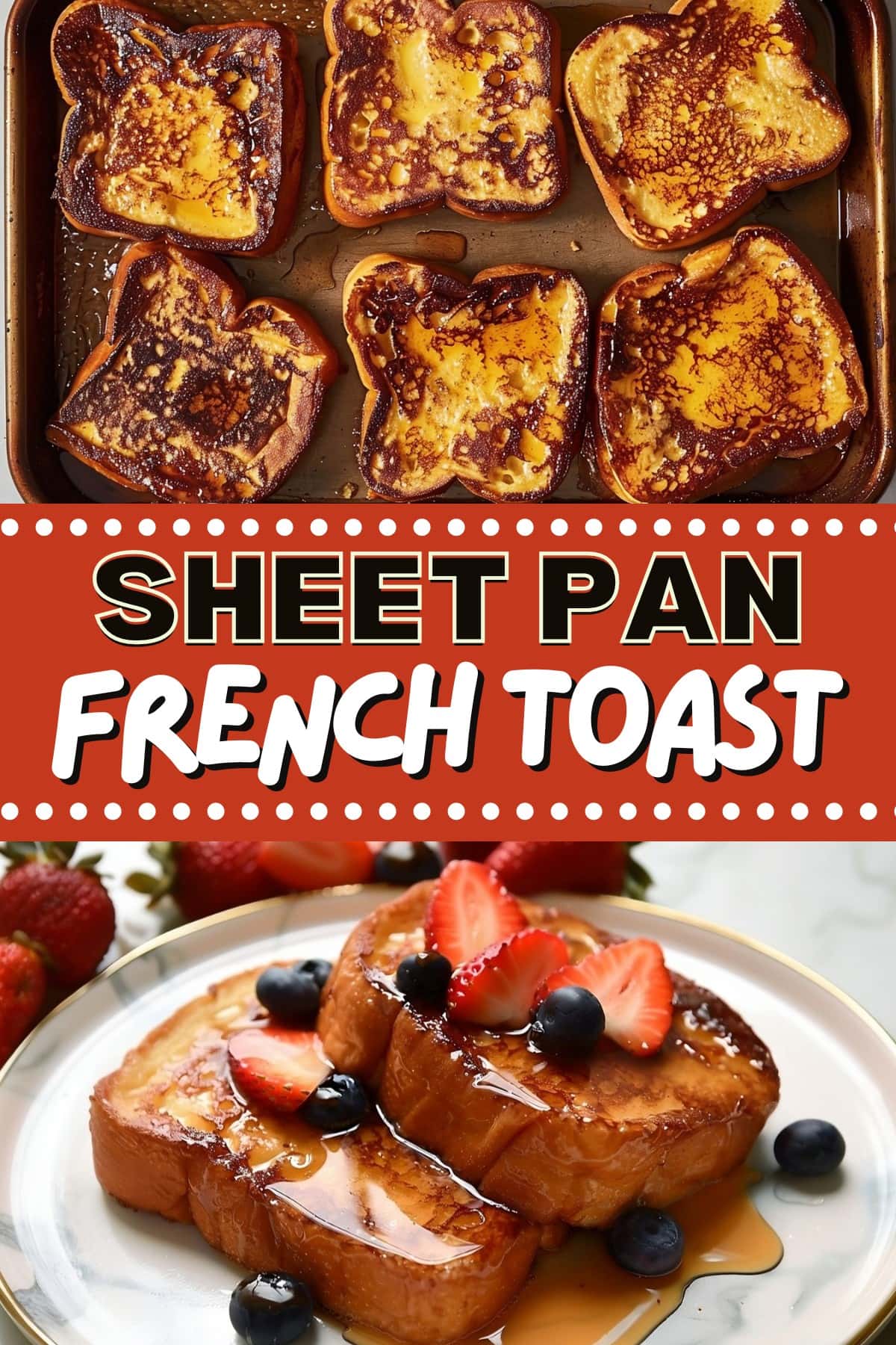 Sheet-Pan French Toast - Insanely Good