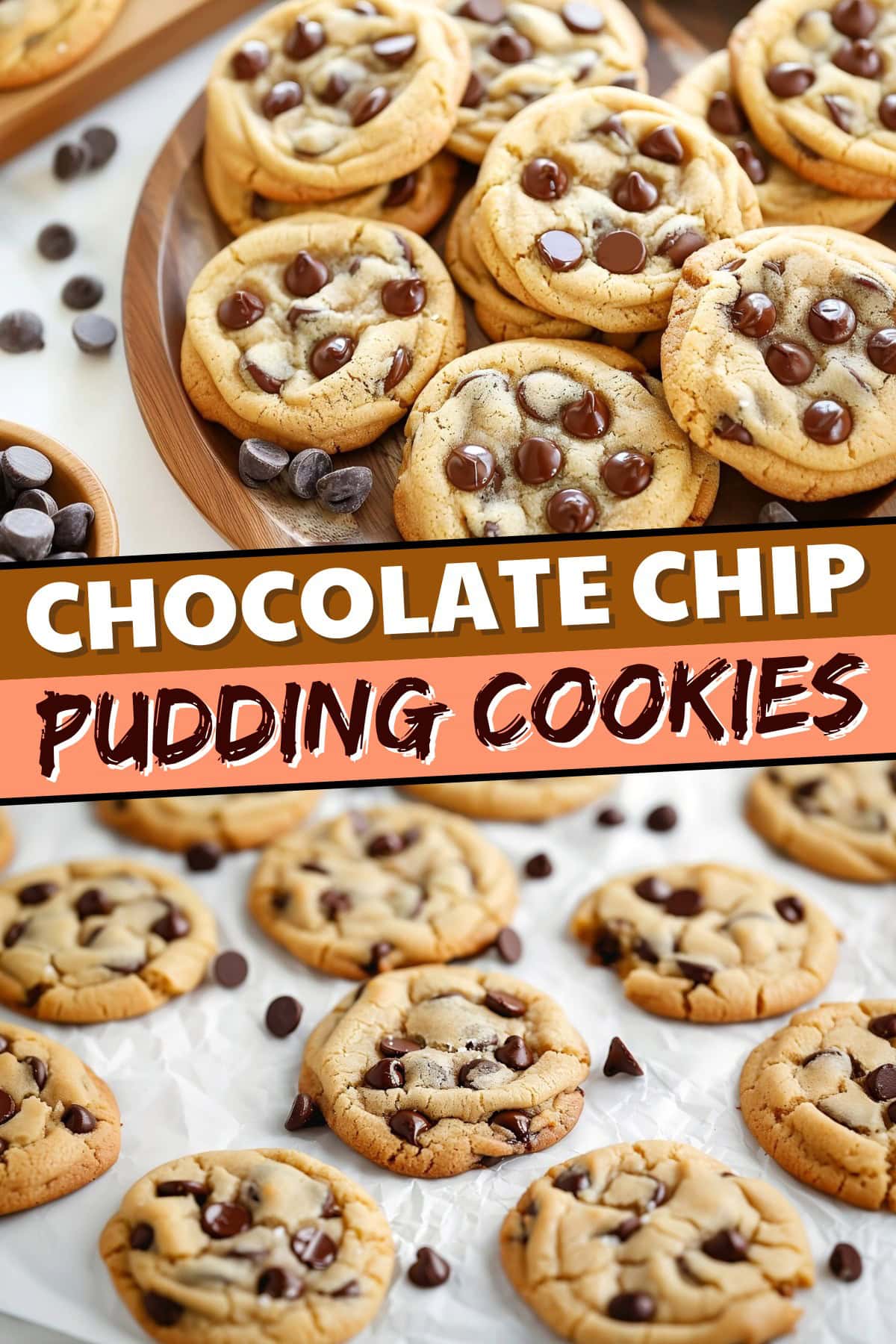 Chocolate Chip Pudding Cookies - Insanely Good