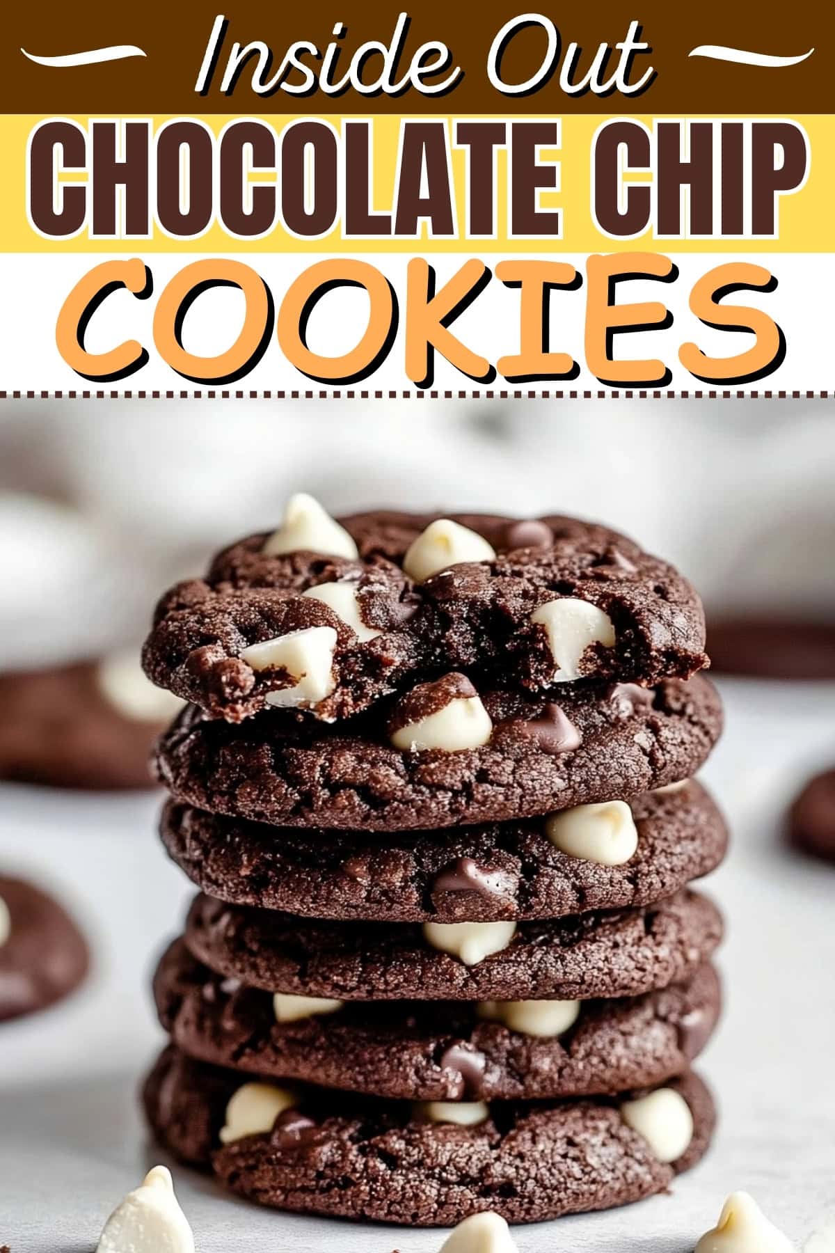 Inside Out Chocolate Chip Cookies - Insanely Good