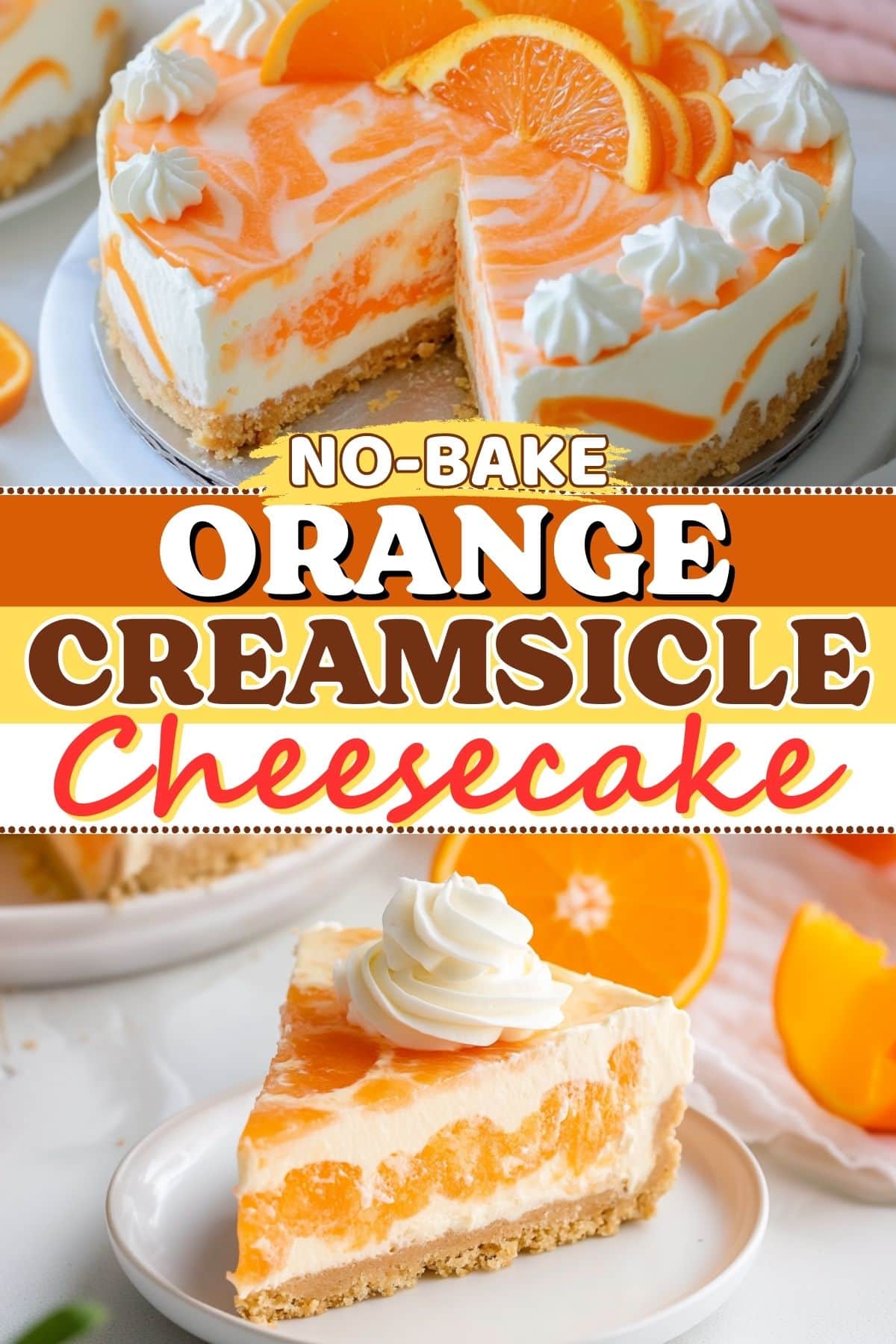 No-Bake Orange Creamsicle Cheesecake - Insanely Good