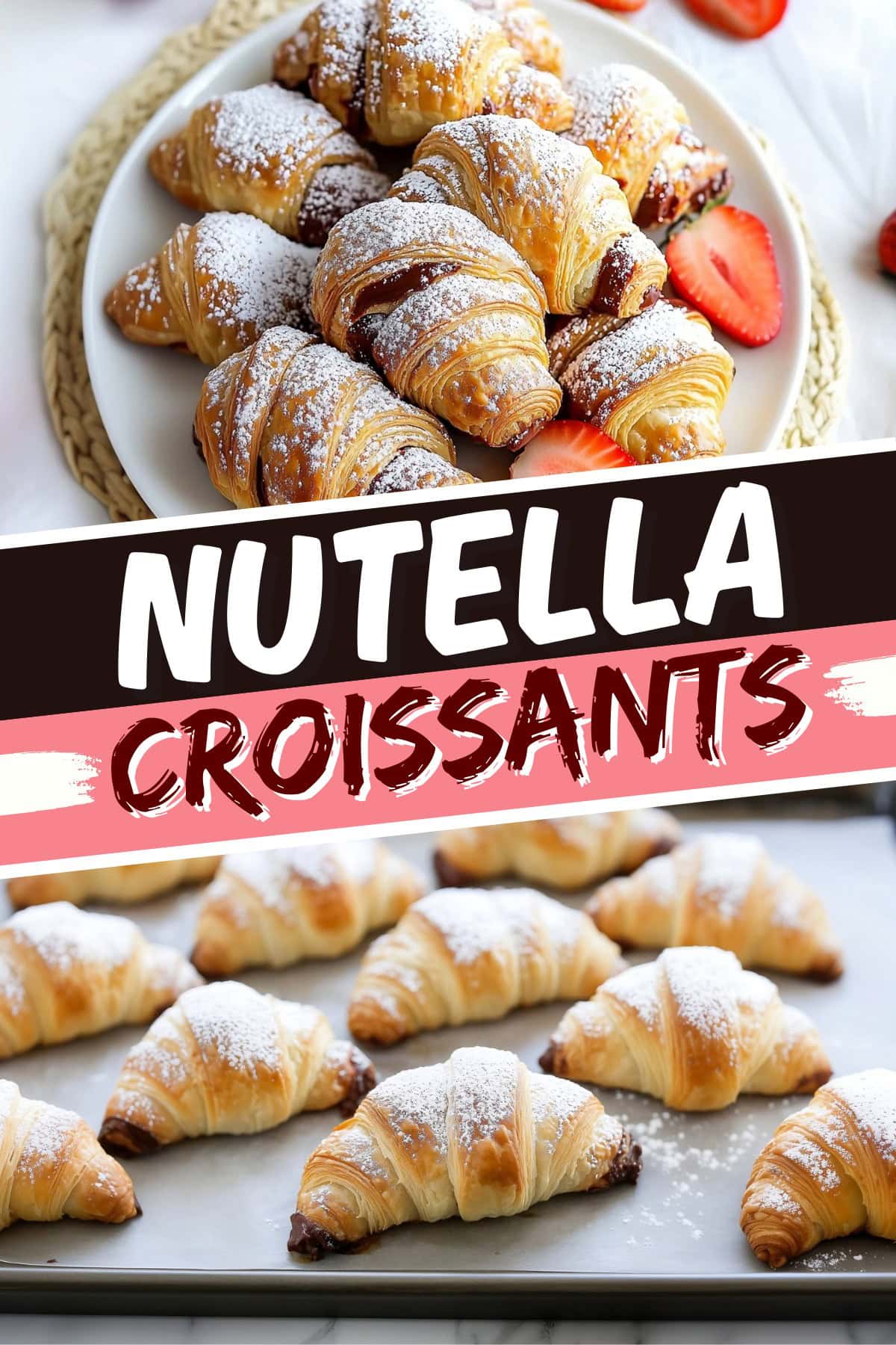 3-Ingredient Nutella Croissants - Insanely Good