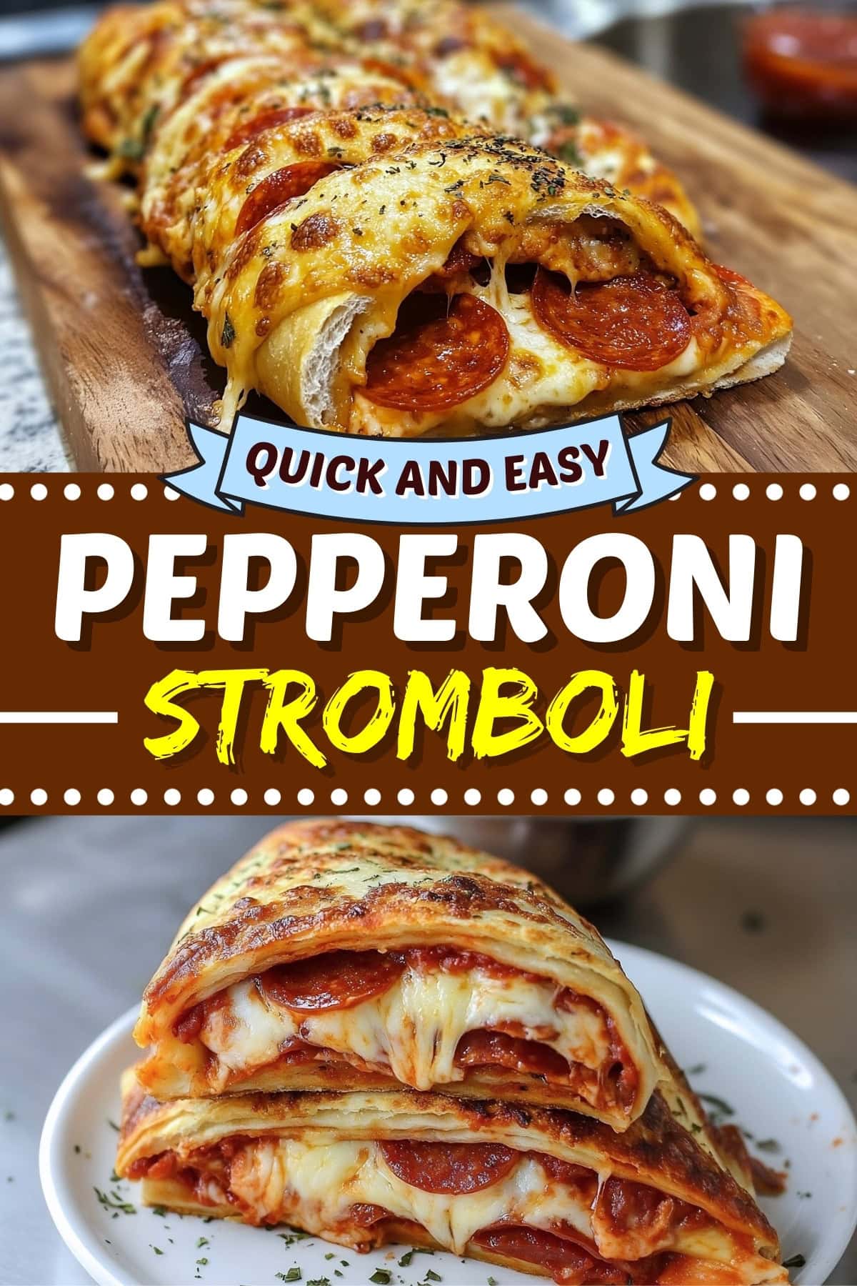 Pepperoni Stromboli - Insanely Good