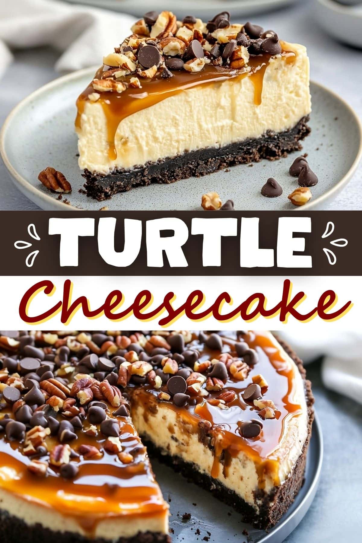 Turtle Cheesecake - Insanely Good