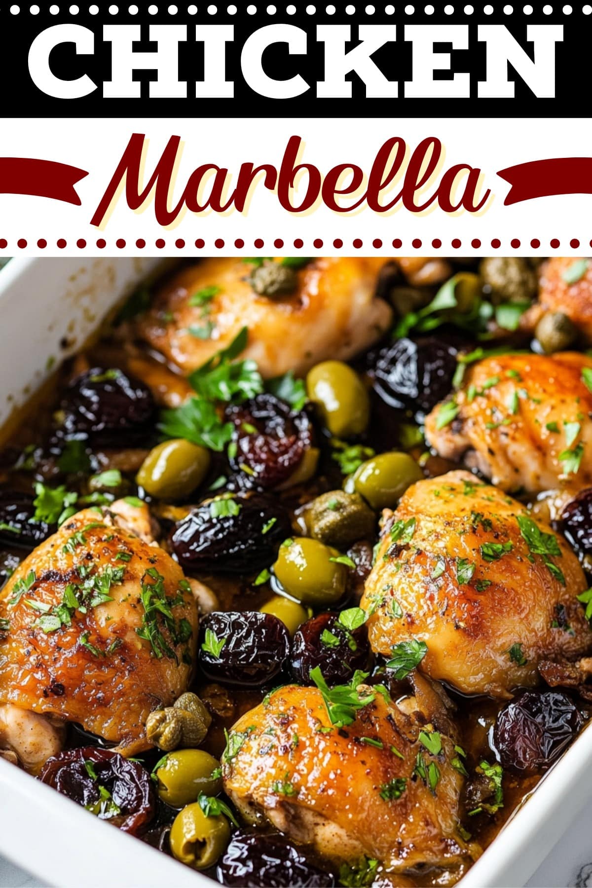 Chicken Marbella - Insanely Good