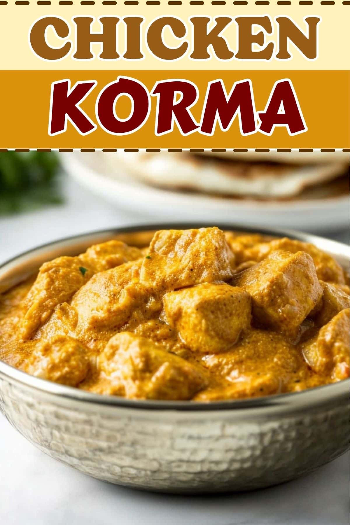 Chicken Korma - Insanely Good
