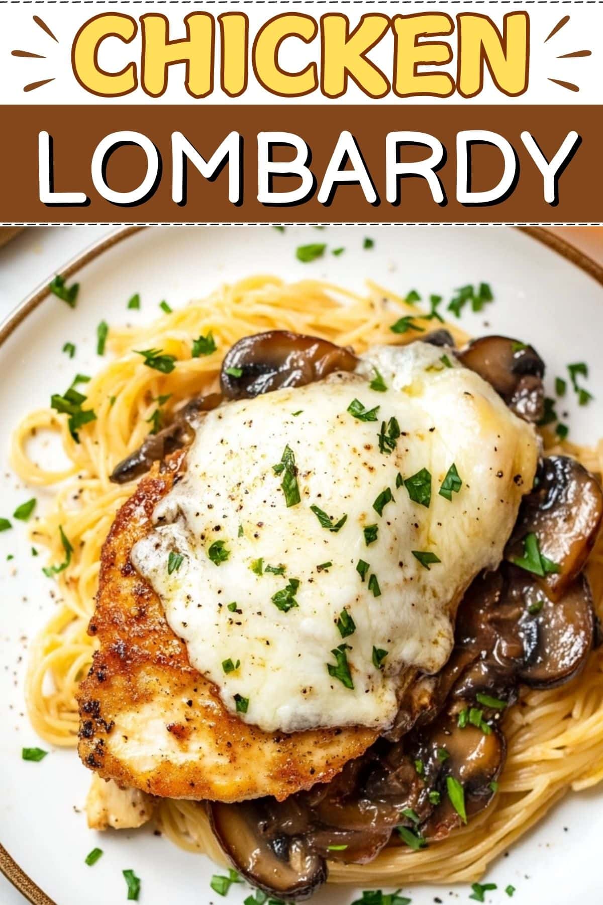 Chicken Lombardy - Insanely Good