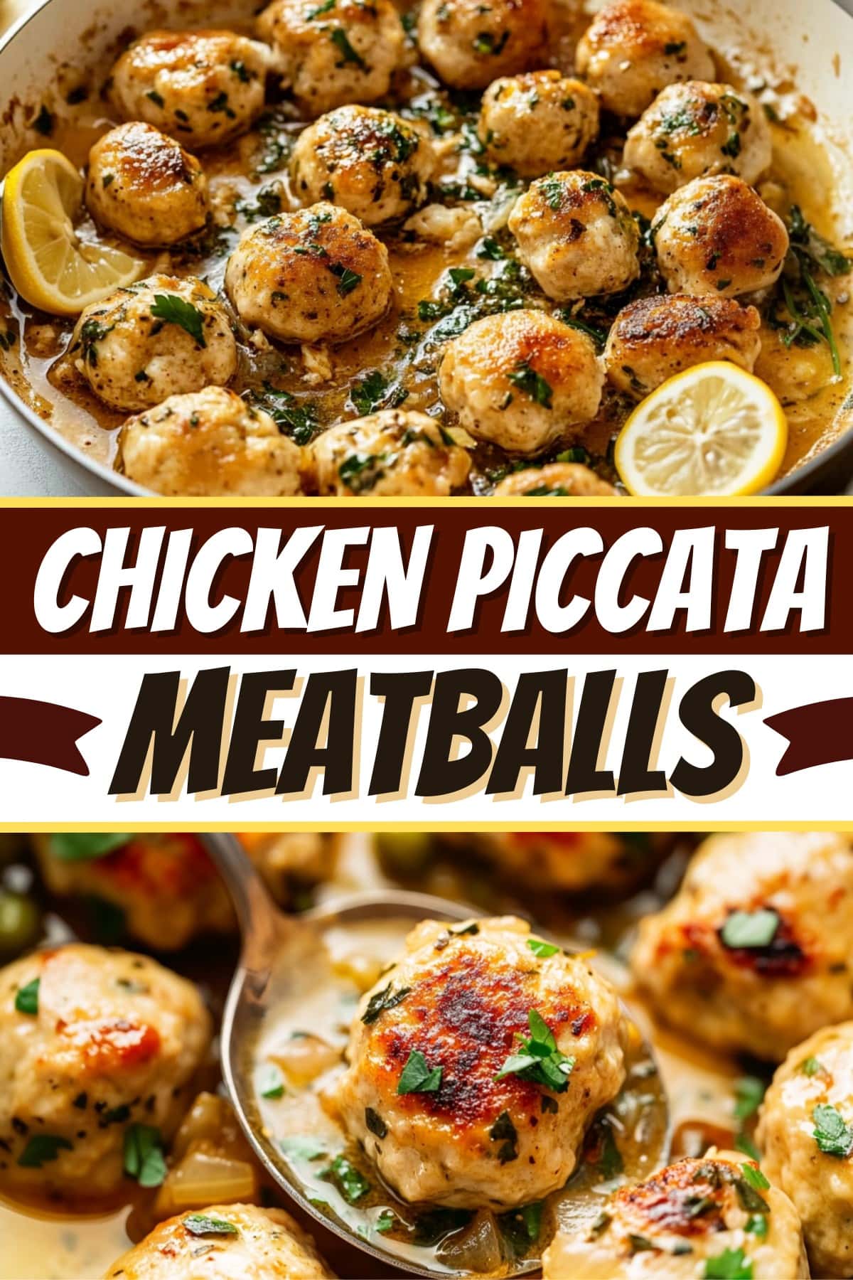 Chicken Piccata Meatballs - Insanely Good