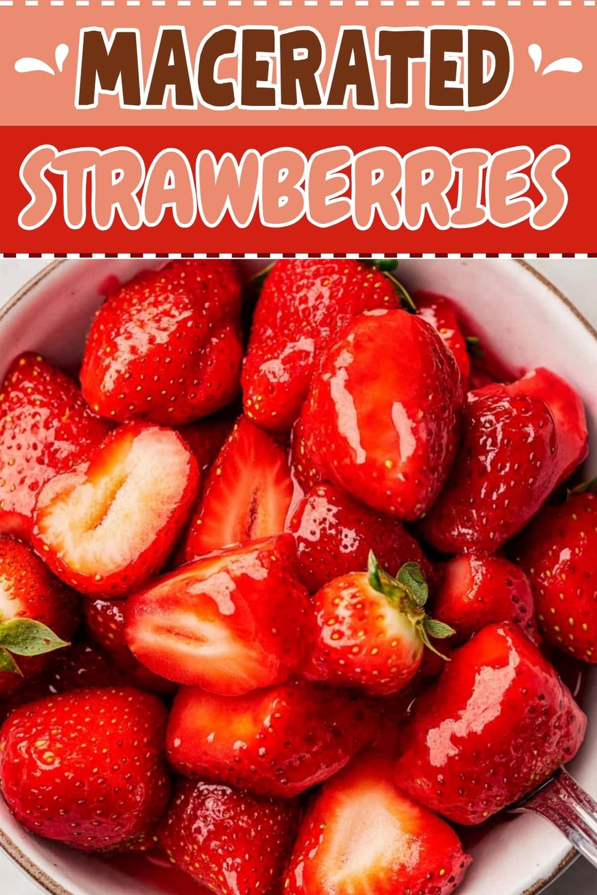 Macerated Strawberries - Insanely Good